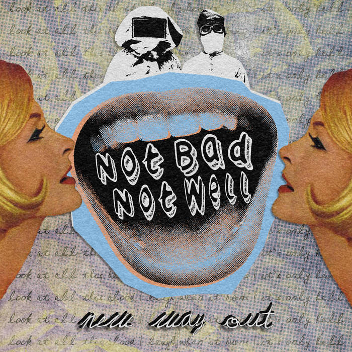Singles! Not Bad Not Well, "New Way Out" - rock and roll fables